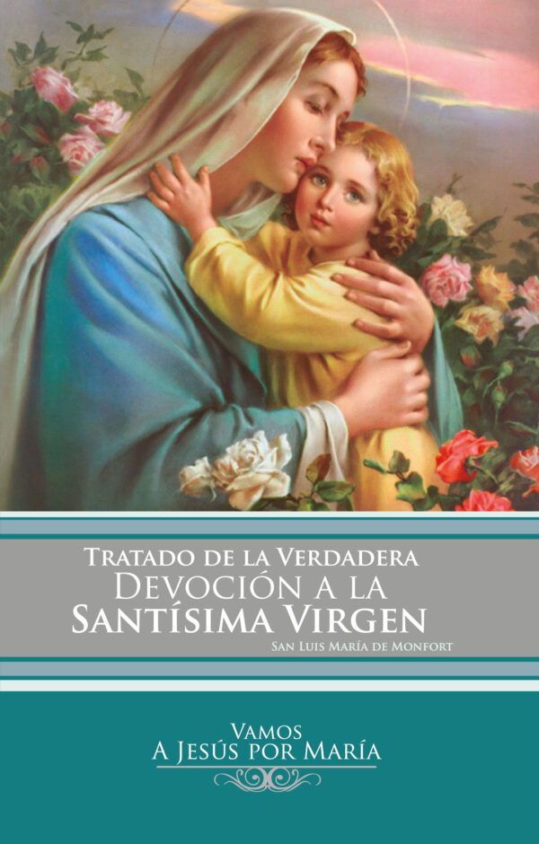 Tratado de la Verdadera Devoción a la Santísima Virgen María (DIGITAL ...
